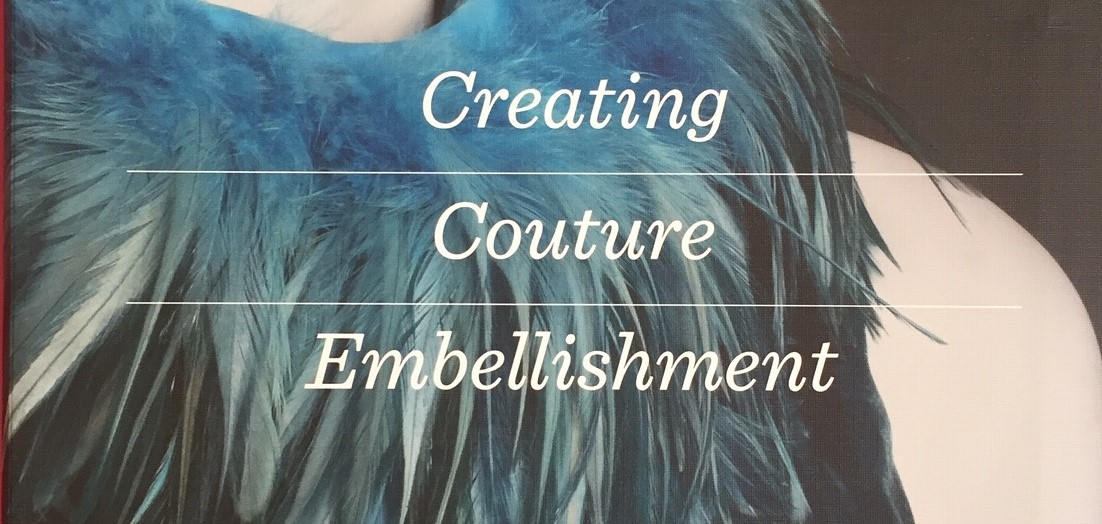 Science of Sewn Embellishments: “Creating Couture Embellishment”, the ...