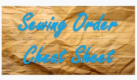 Road to Speedy Sewing: Cheat Sheets For Sewing Task Order – Sew ...